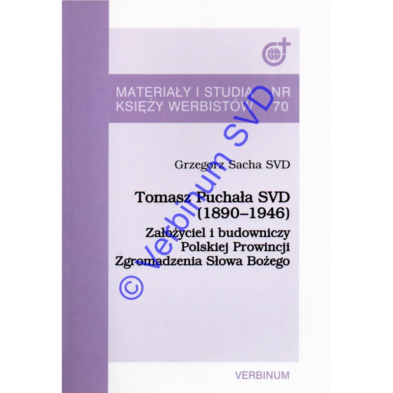 TOMASZ PUCHAŁA SVD (1890-1946). - VERBINUM