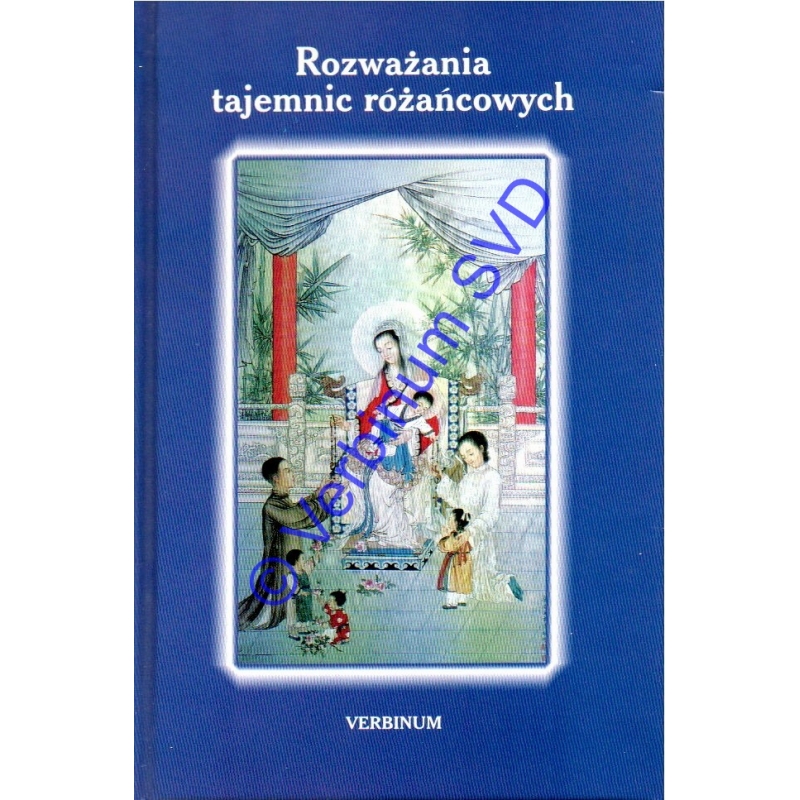 ROZWAŻANIA TAJEMNIC RÓŻAŃCOWYCH (oprawa twarda) - VERBINUM
