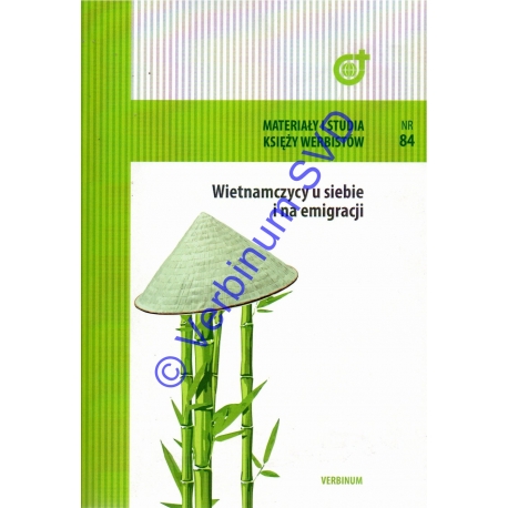 WIETNAMCZYCY U SIEBIE I NA EMIGRACJI - VERBINUM