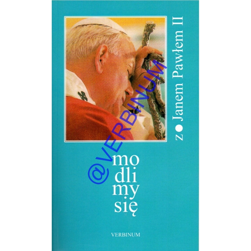 Modlimy się z Janem Pawłem II - VERBINUM
