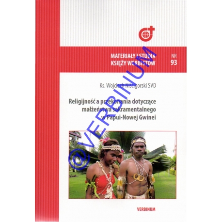 Religijność a przekonania dotyczące małżeństwa sakramentalnego w Papui ...